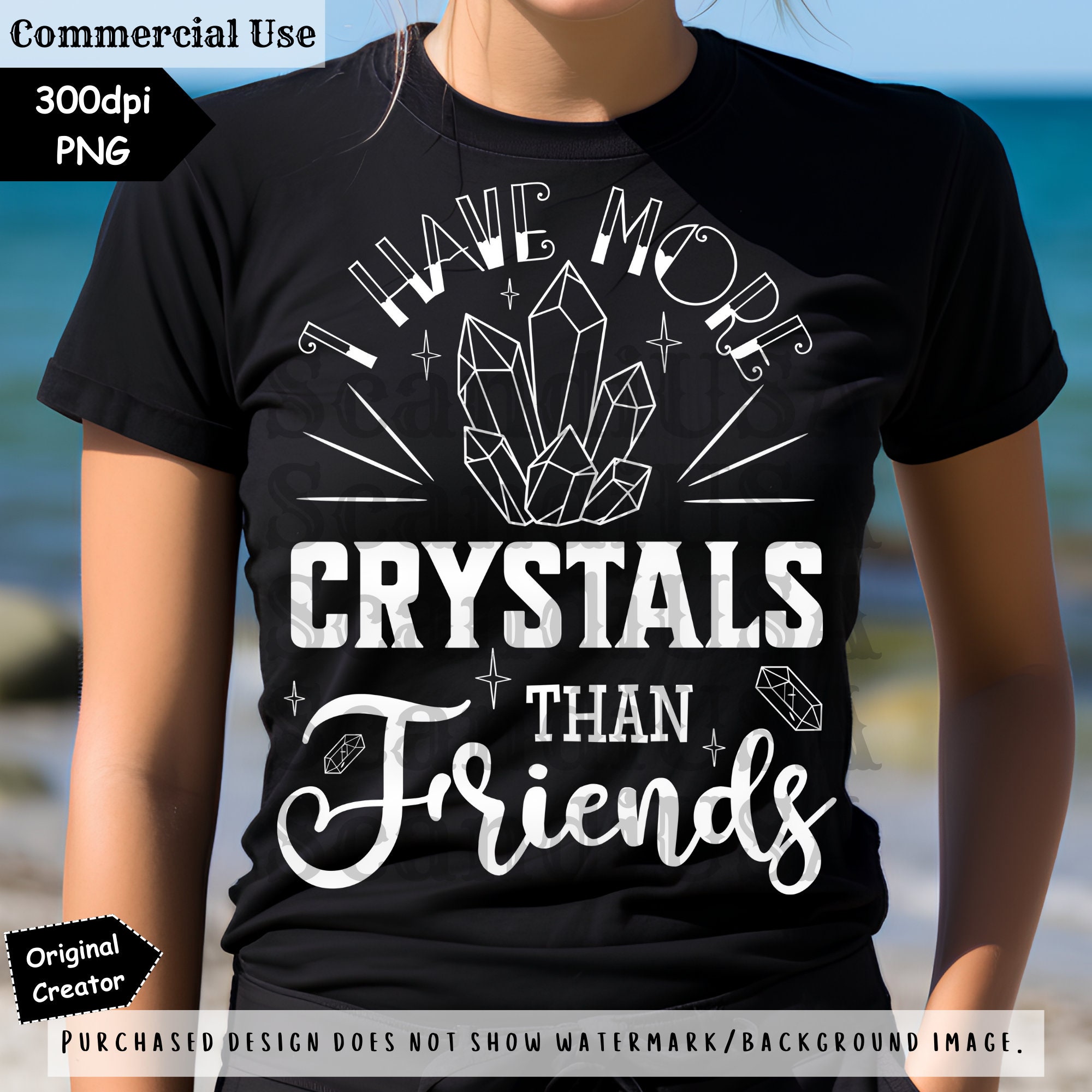 I Have More Crystals Than Friends PNG Crystal Quotes PNG - Etsy