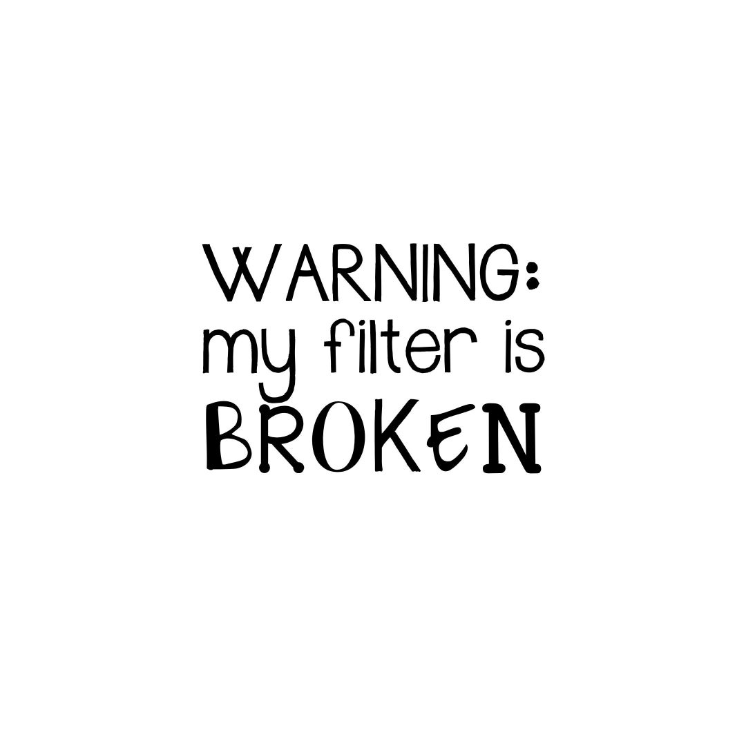 Warning: My Filter is Broken - Etsy