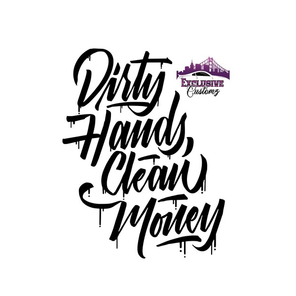 Clean Money Dirty Hands Decal - Etsy