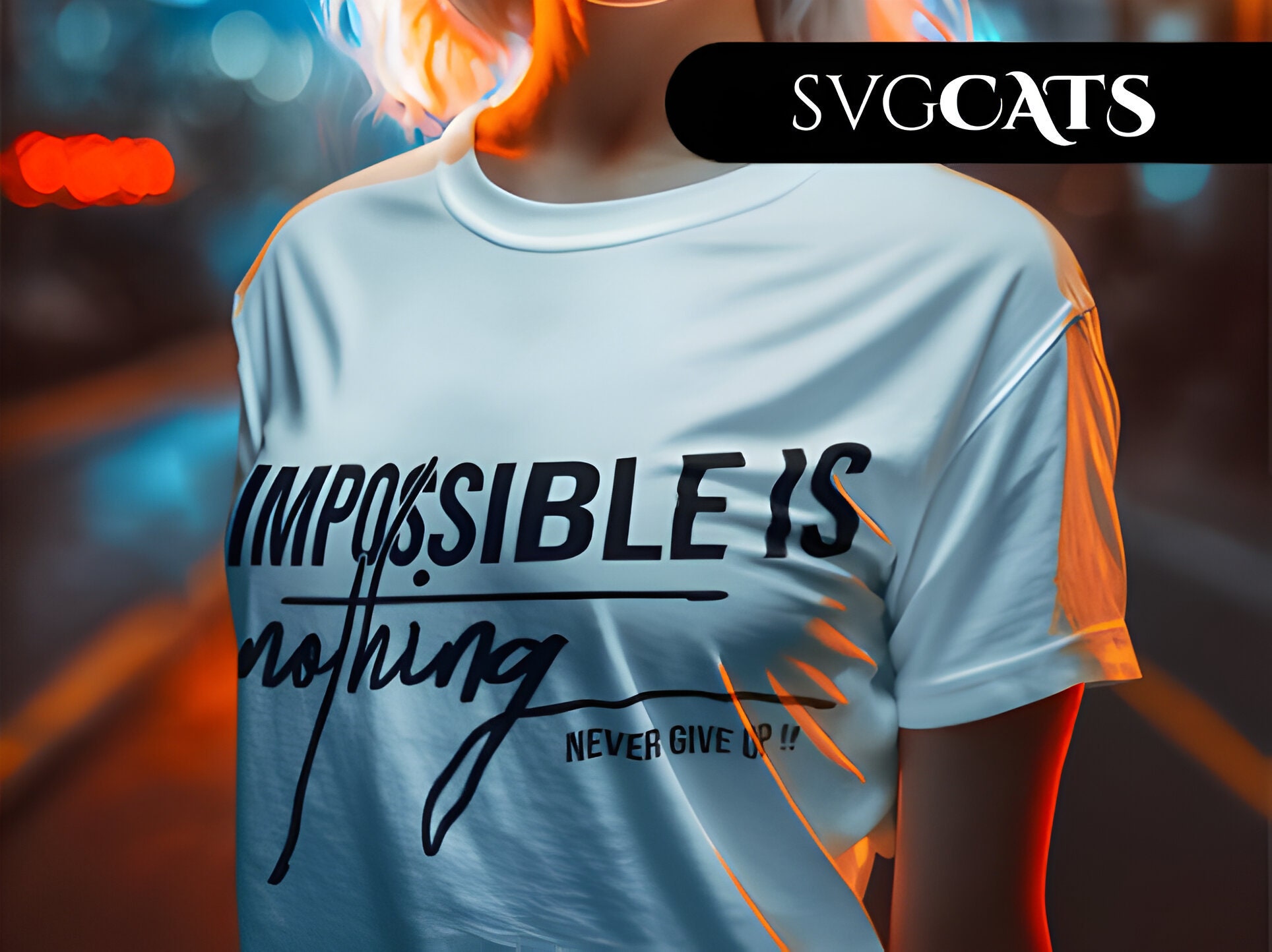 Impossible is Nothing, Never Give up SVG EPS PNG Pdf, Typography ...