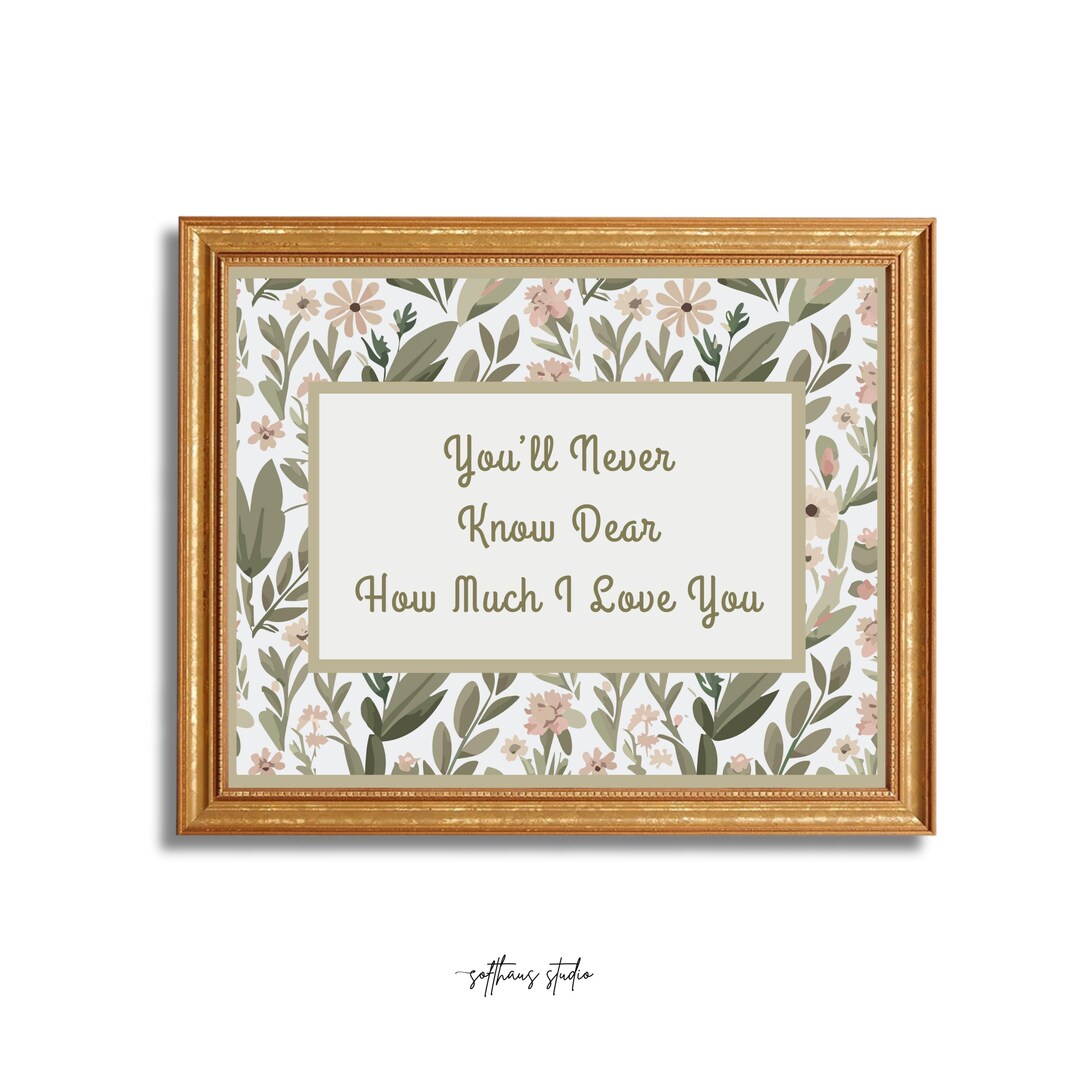 You’ll Never Know Dear Vintage Wall Art Printable | Neutral Nursery ...