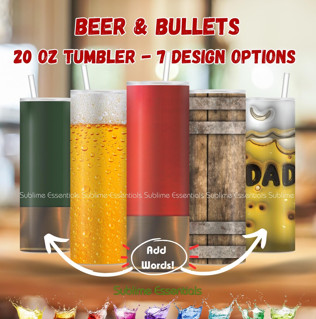20 Oz Tumbler Beer & Bullets Inspired 7 Image Options Custom Made to ...