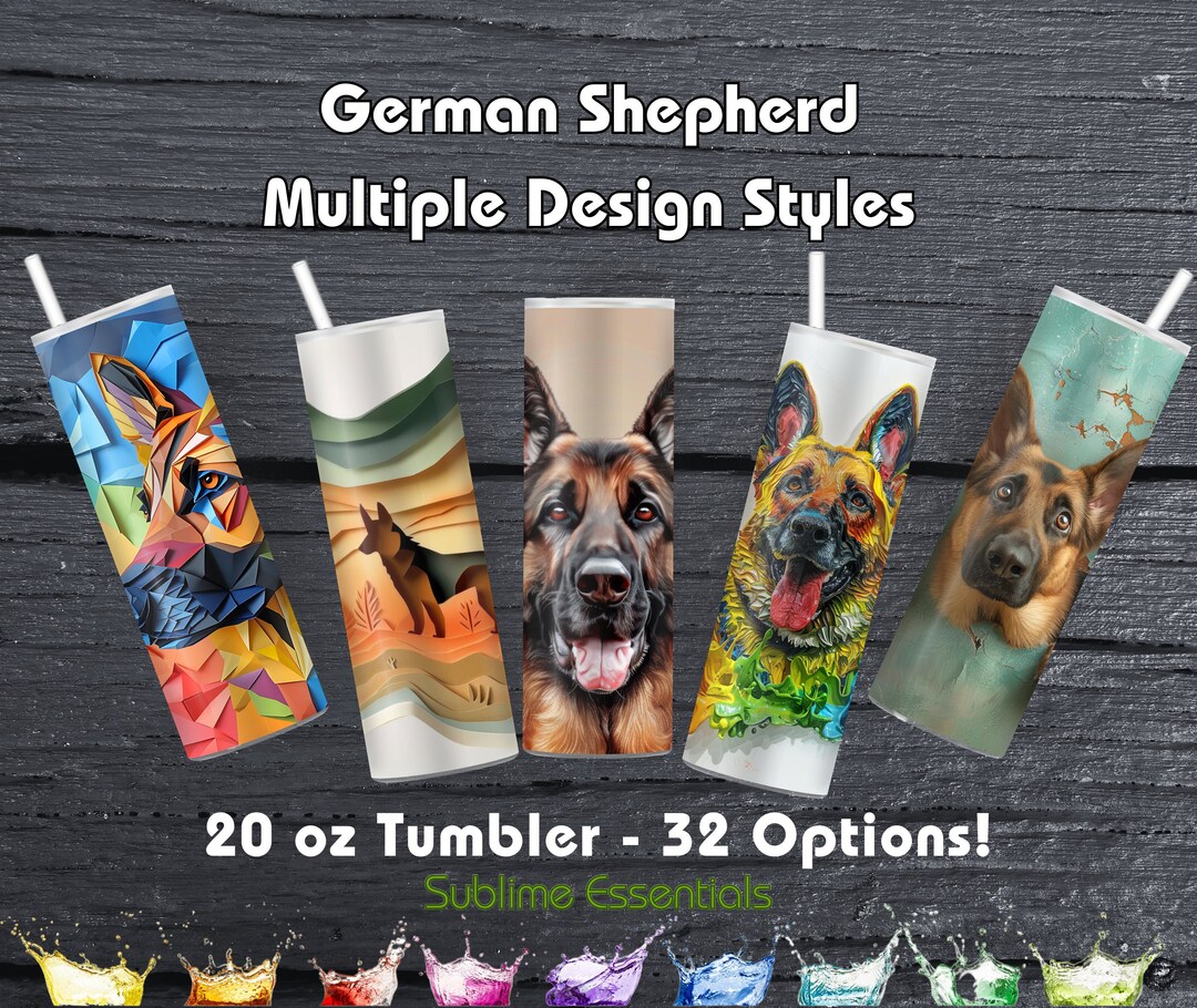 20 Oz German Shepherd Paper Quill & 3D Designs Custom Tumbler 30 ...