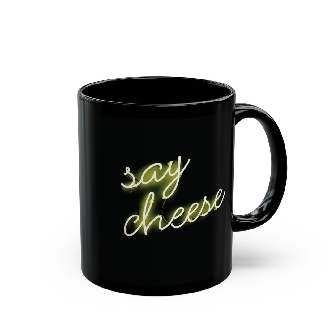 Say Cheese Neon Light Coffee Mug for Photographers. Gift for Happy ...