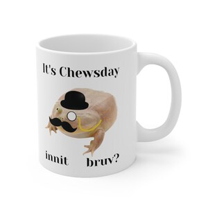 It's Chewsday Innit Bruv Funky Frog Ceramic Mug - 11oz of Meme Magic ...