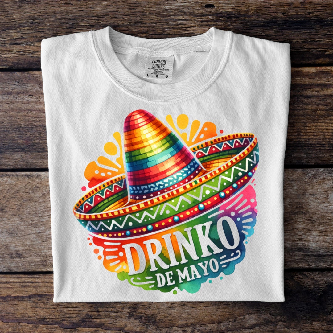 Cinco De Mayo Shirt Drinko De Mayo Trendy Colorful Cinco De Mayo T ...