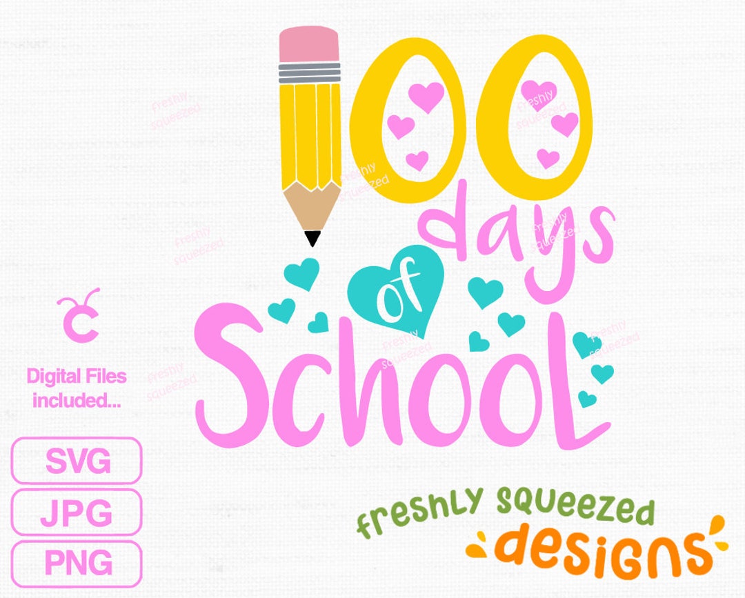 100 Days of School Design: SVG PNG JPG Files (digital Download) - Etsy