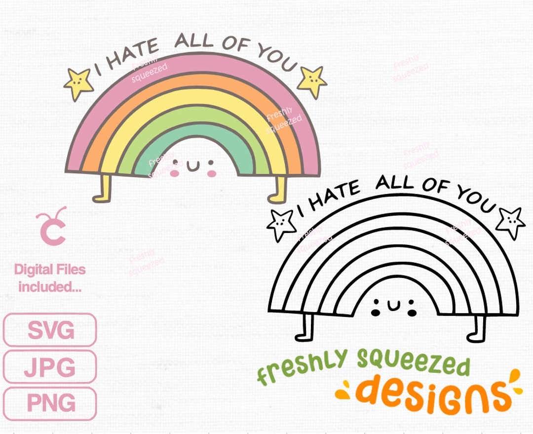 I Hate All of You, Funny Rainbow, Svg Png Jpg, - Svg Cut Files, Bottle ...
