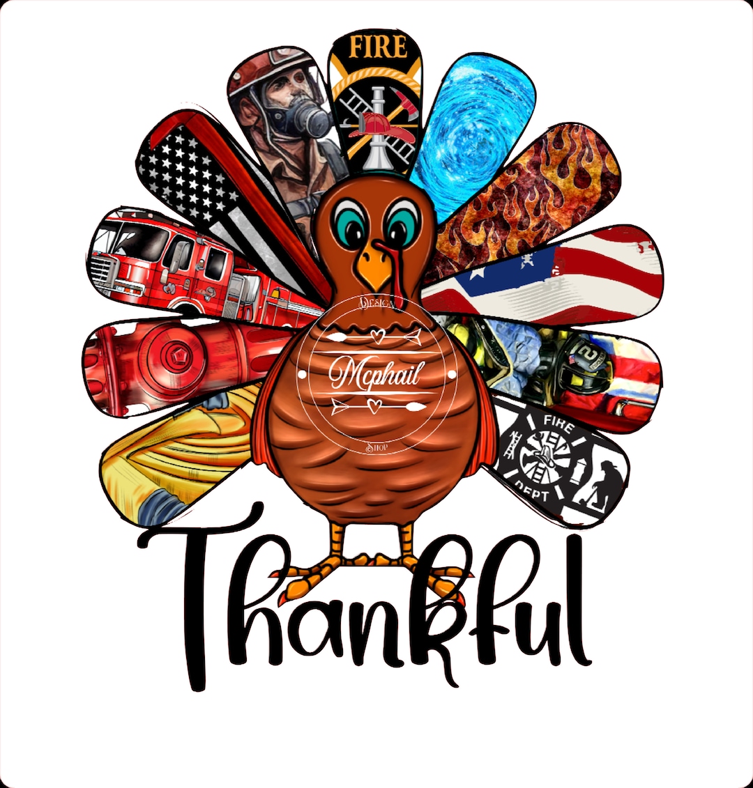 Thankful Thanksgiving Fire Department Turkey, Fire Dept., PNG Digital Download Sublimation File ...