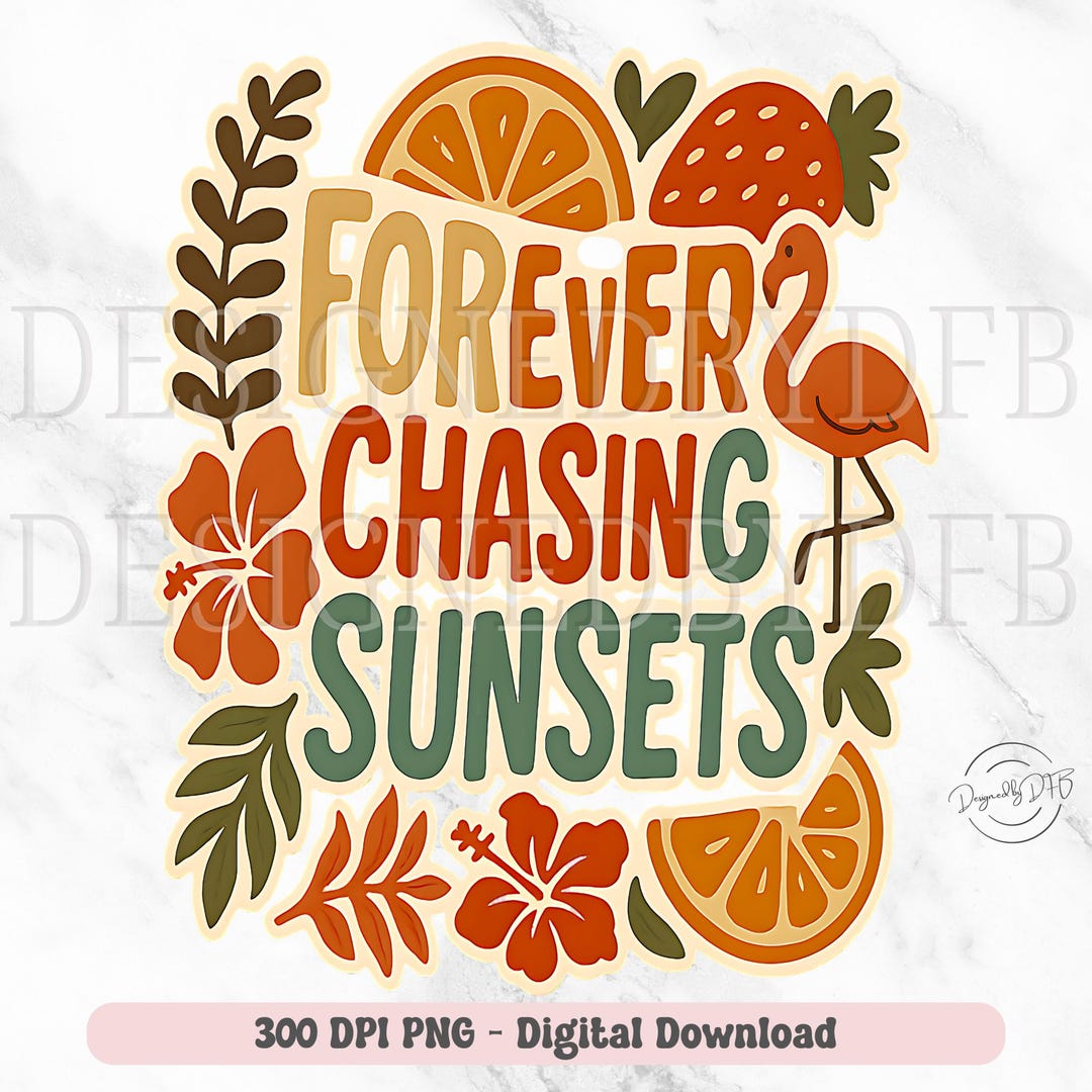 Forever Chasing Sunsets PNG, Retro Summer PNG, Trendy Boho Floral Beach ...