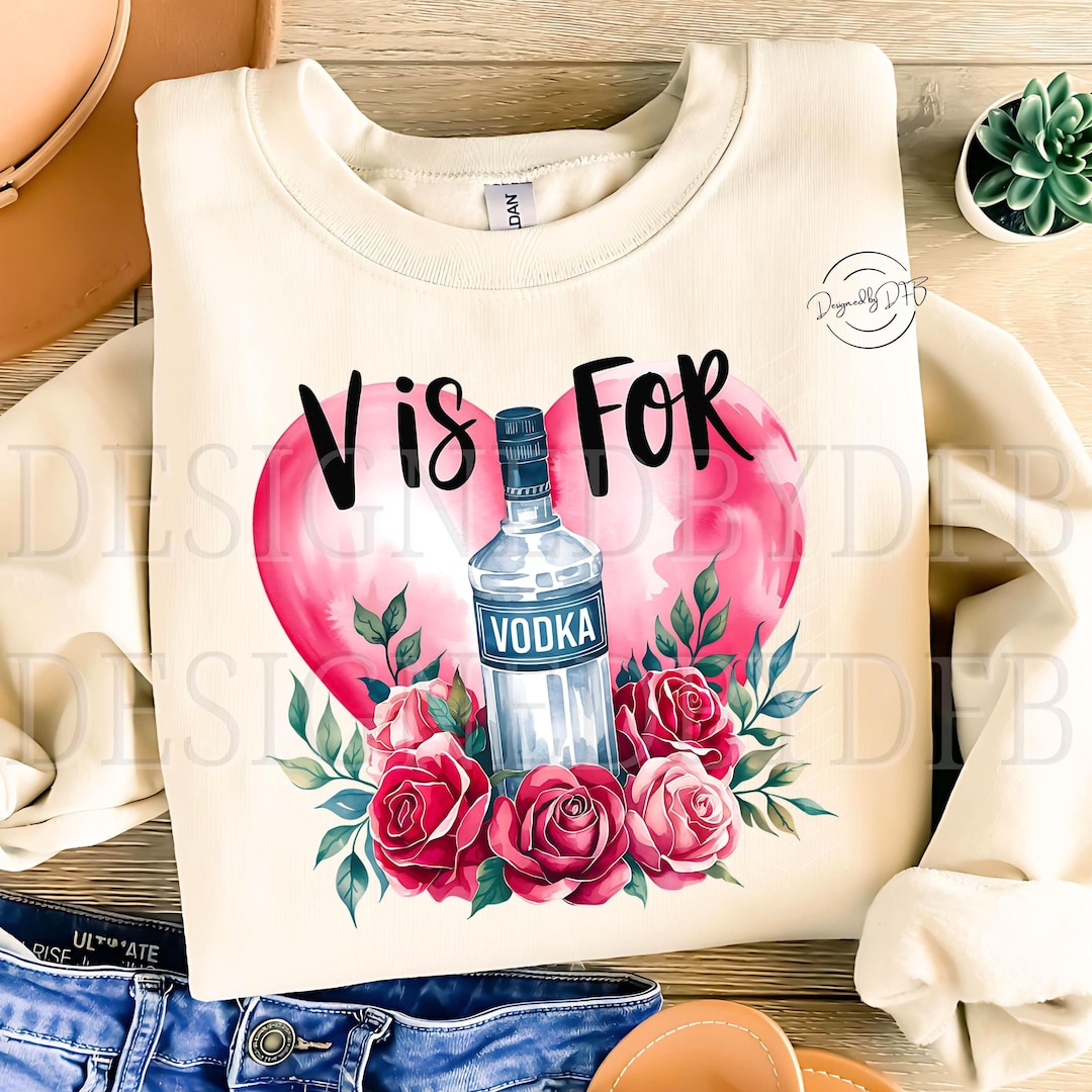 V is for Vodka Funny Anti Valentine PNG, Cute Valentine's Day T Shirt ...