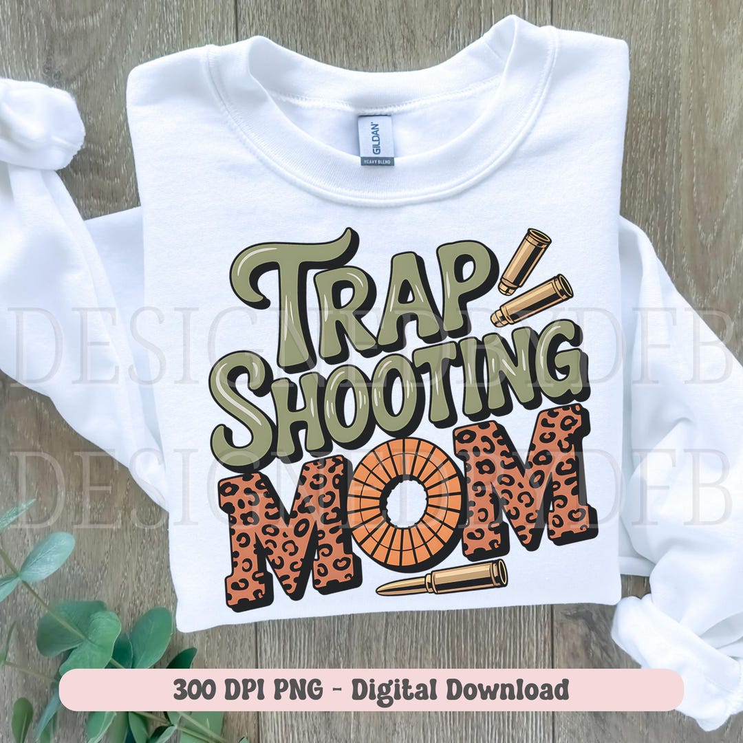 Trap Shooting Mom PNG, Hunting Mom Life Sublimation, Country Western ...
