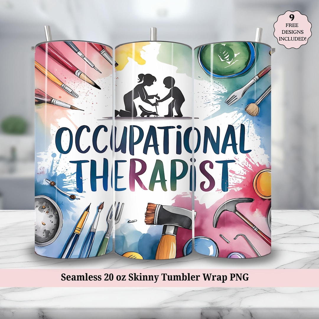 Occupational Therapist Tumbler Wrap, Occupational Therapy PNG, OT Gifts ...