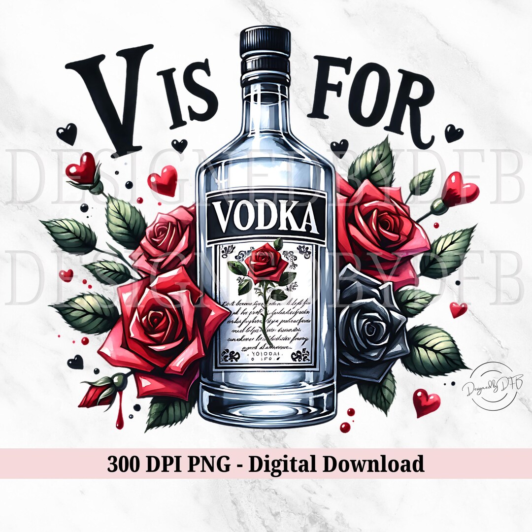 V is for Vodka Funny Anti Valentine PNG, Cute Valentine's Day T Shirt ...