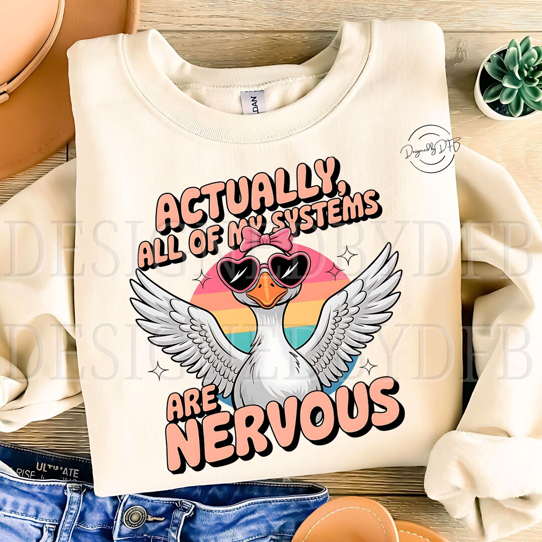 All of My Systems Are Nervous PNG, Funny Mental Health Anxiety Png ...