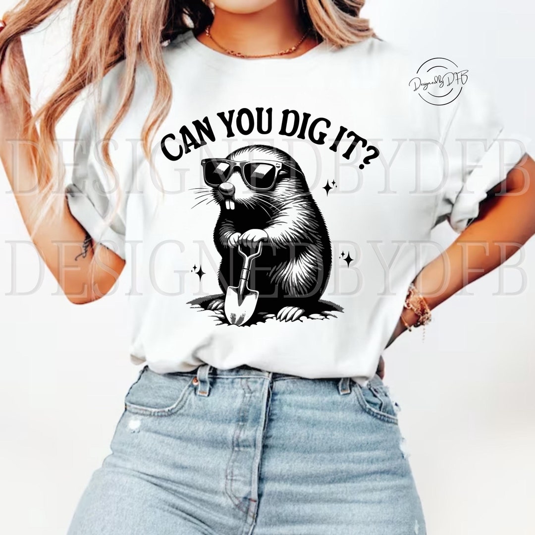 Can You Dig It PNG, Vintage Animal Quotes and Sayings PNG, Funny Meme ...