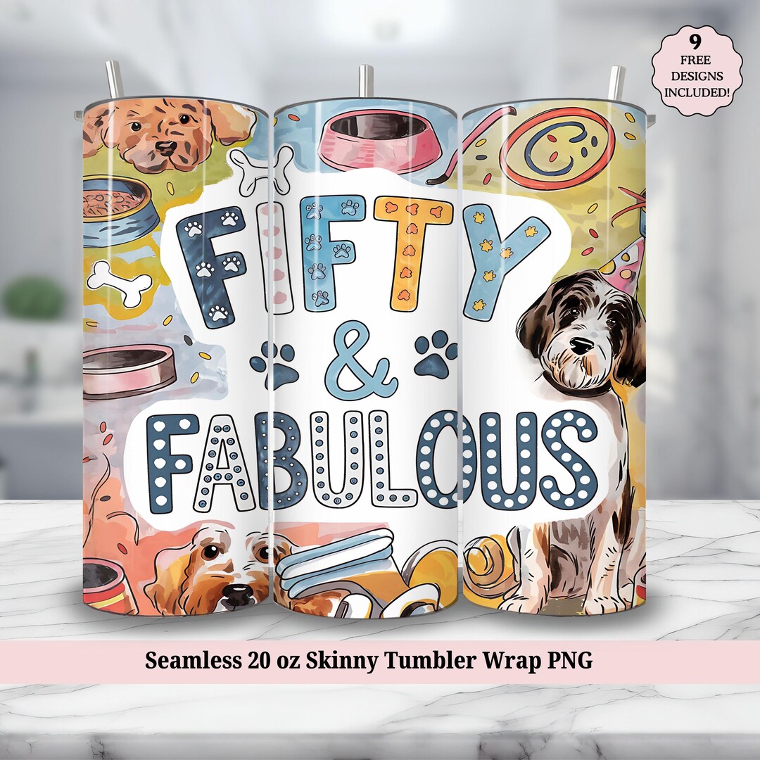 Fifty and Fabulous Tumbler Wrap PNG, 50th Birthday 20 Oz Skinny Tumbler ...