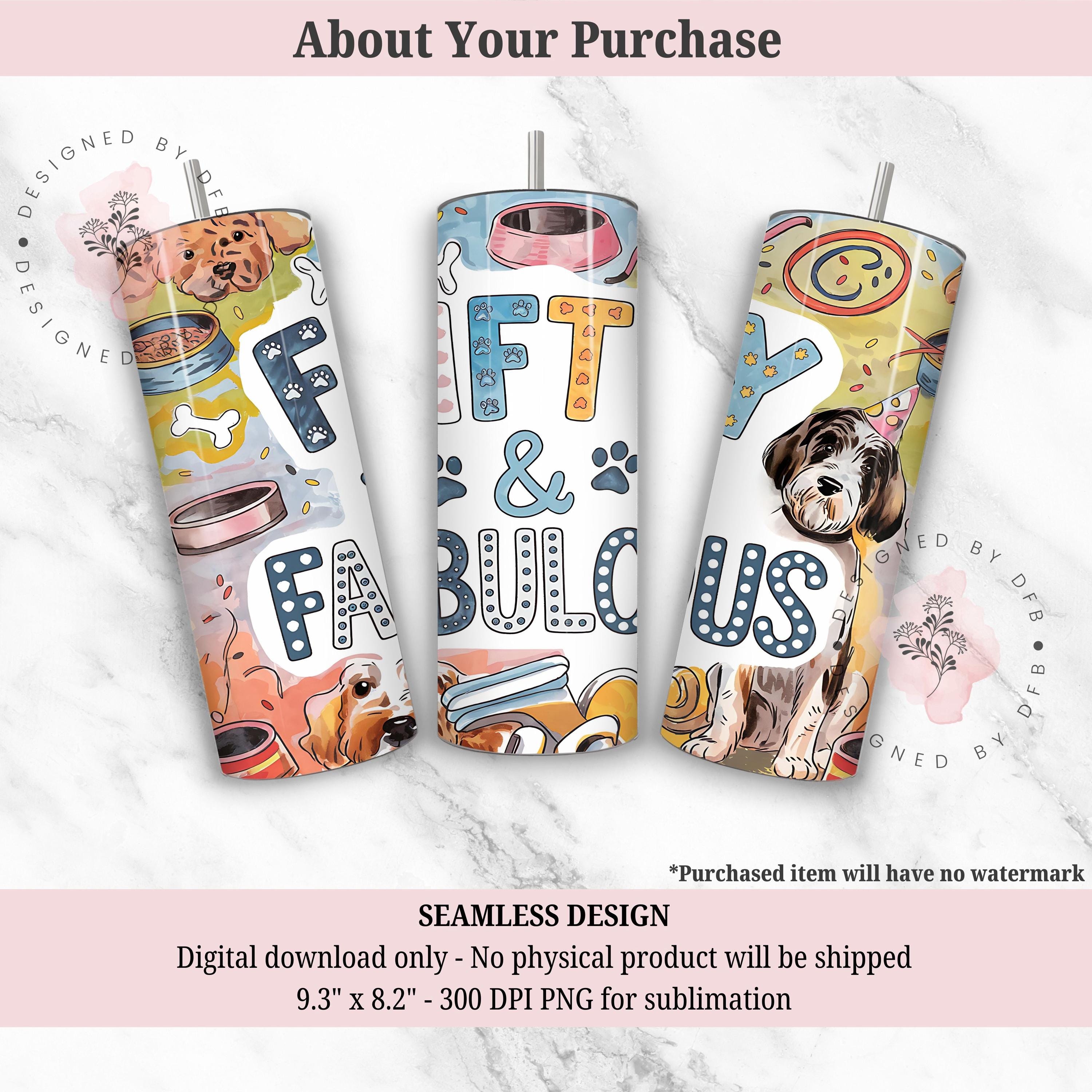 Fifty and Fabulous Tumbler Wrap PNG, 50th Birthday 20 Oz Skinny Tumbler ...