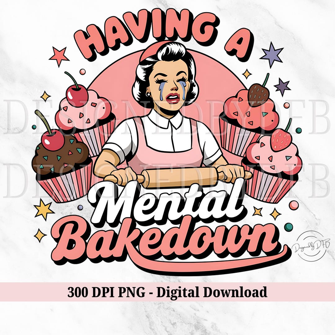 Having a Mental Bake Down PNG, Funny Cooking Retro Baking Humor ...