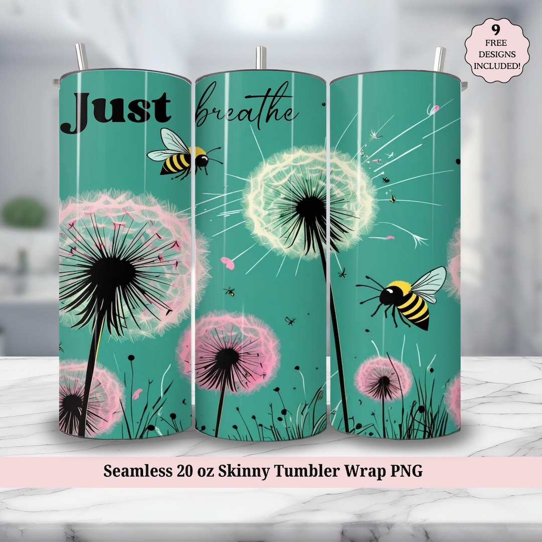Just Breathe Positive Affirmation Tumbler Wrap, Dandelion 20 Oz Skinny ...
