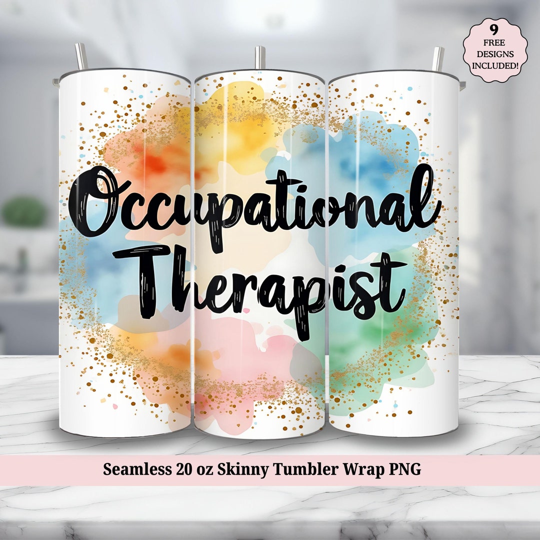Occupational Therapist Tumbler Wrap, Occupational Therapy PNG, OT Gifts ...