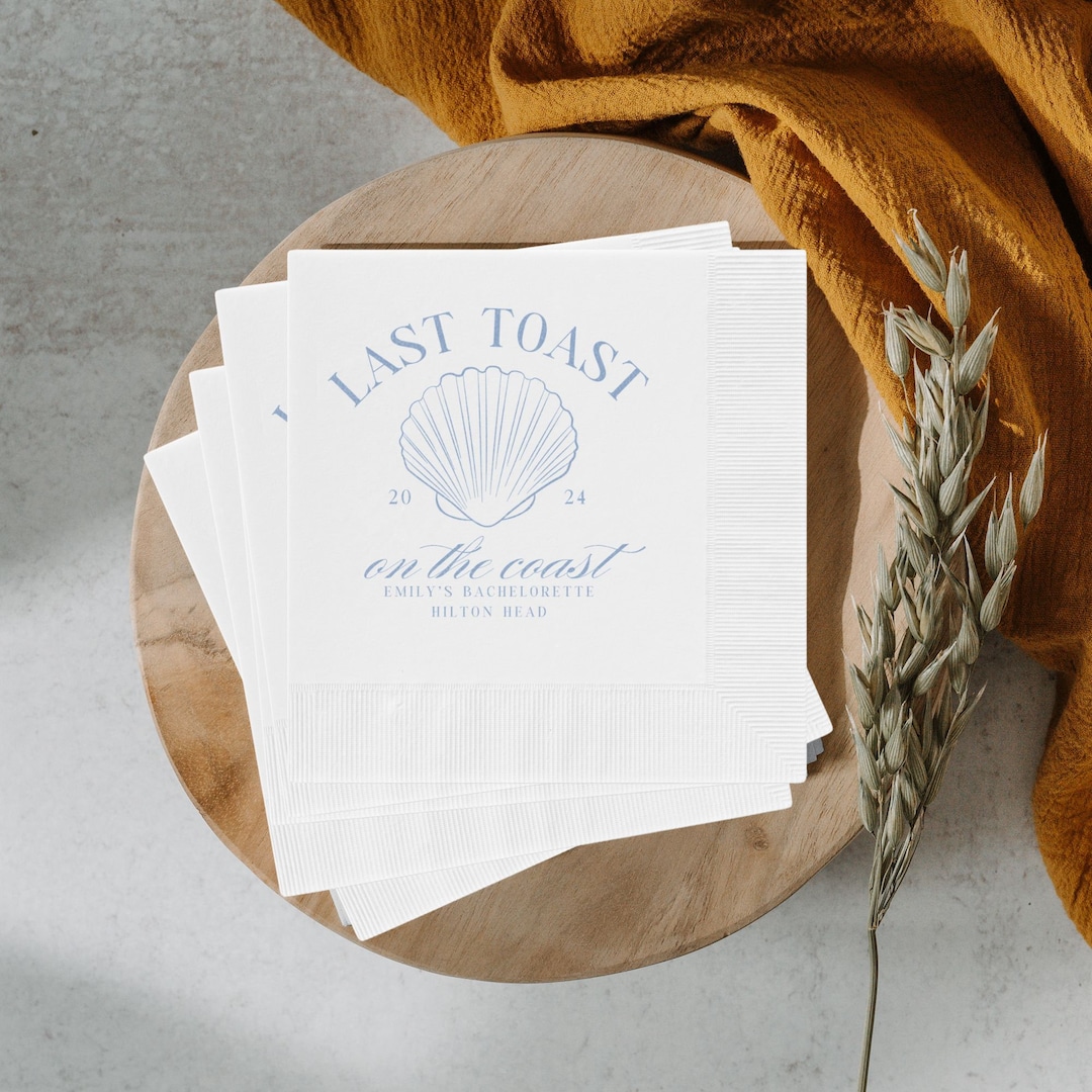 Personalized Napkins for Bachelorette, Custom Last Toast on the Coast ...