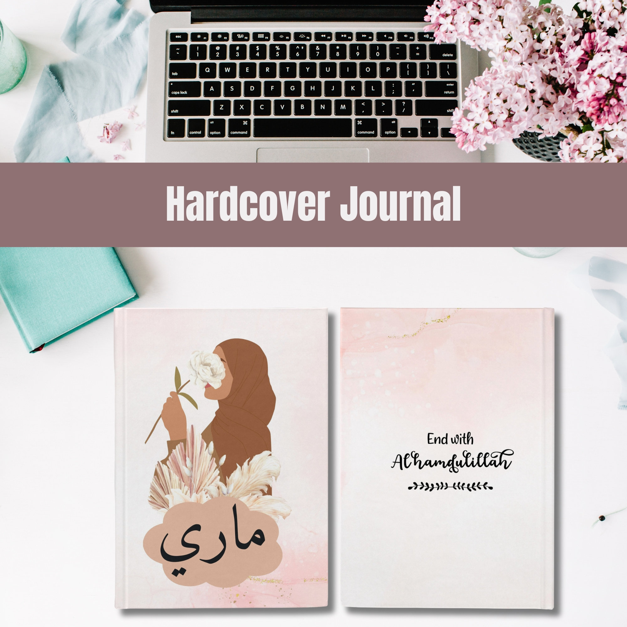 Personalized Islamic Stationery: Arabic Name & Hijabi Notebook, Muslim ...