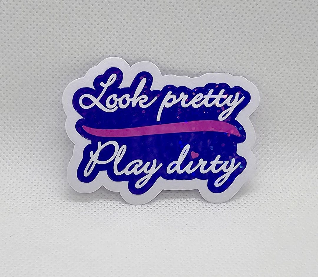 Look Pretty Play Dirty - Vinyl Sticker for off Road Lovers - Etsy