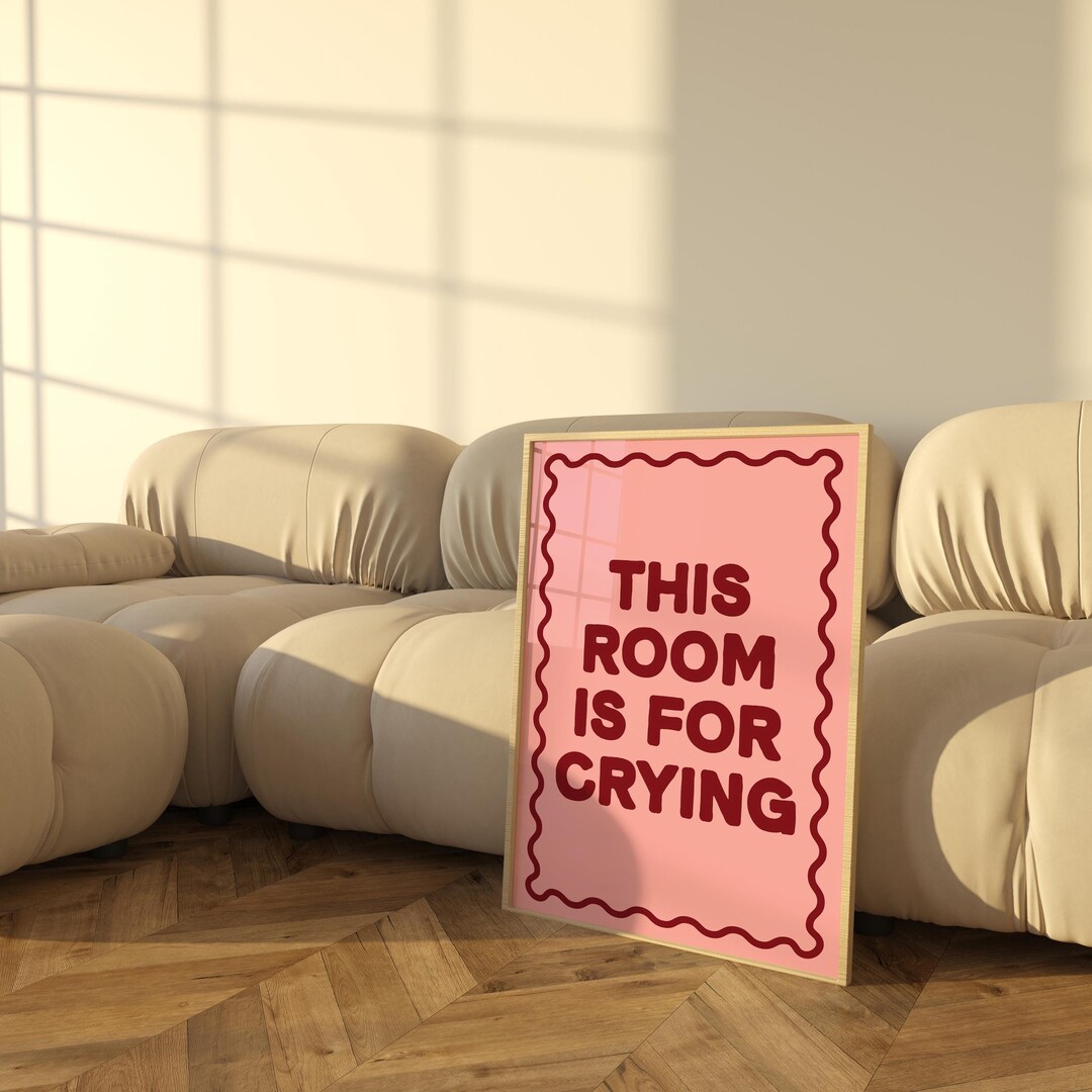 This Room is for Crying Poster | Quirky Emotional Wall Art | Fun Pink ...