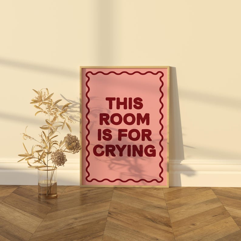 This Room is for Crying Poster | Quirky Emotional Wall Art | Fun Pink ...