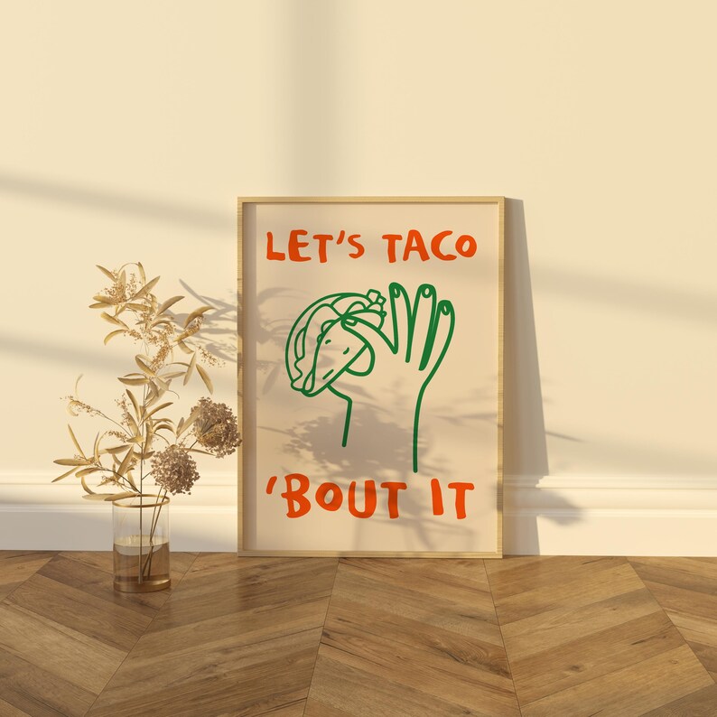 Let’s Taco ‘bout It | Funny Taco Wall Art | Quirky Kitchen Print ...