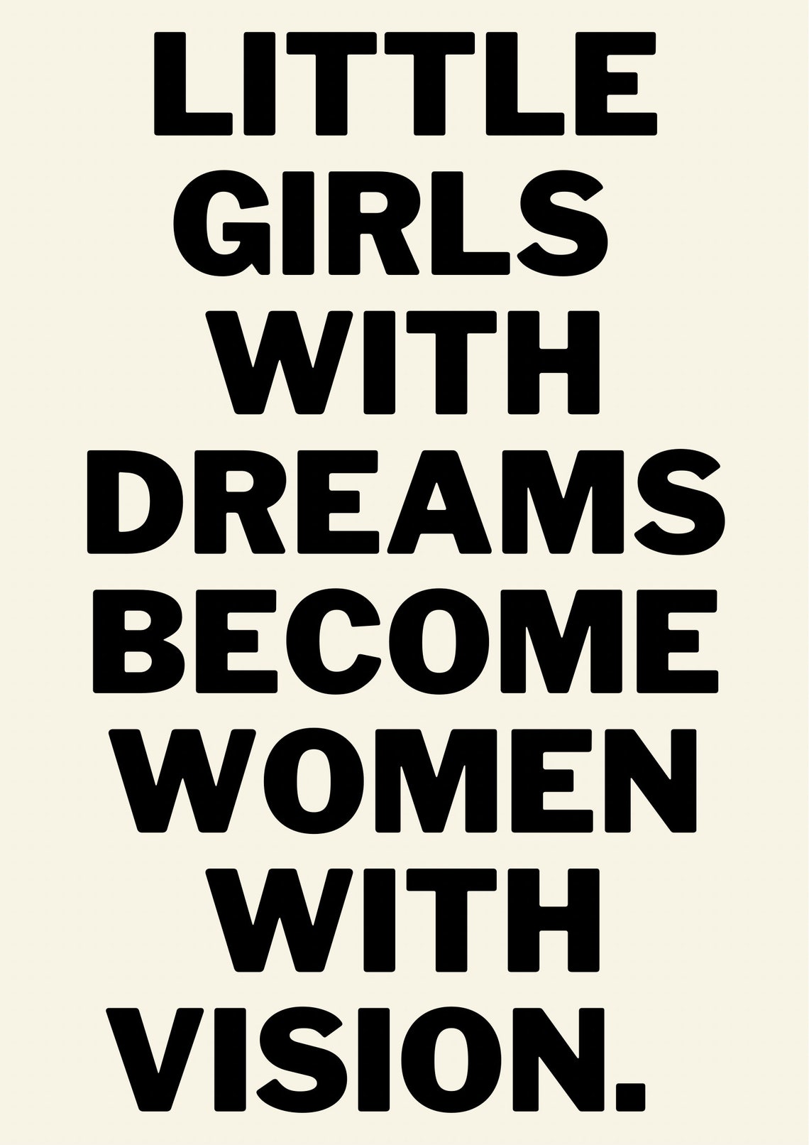 Little Girls With Dreams Become Women With Vision Print Feminist ...