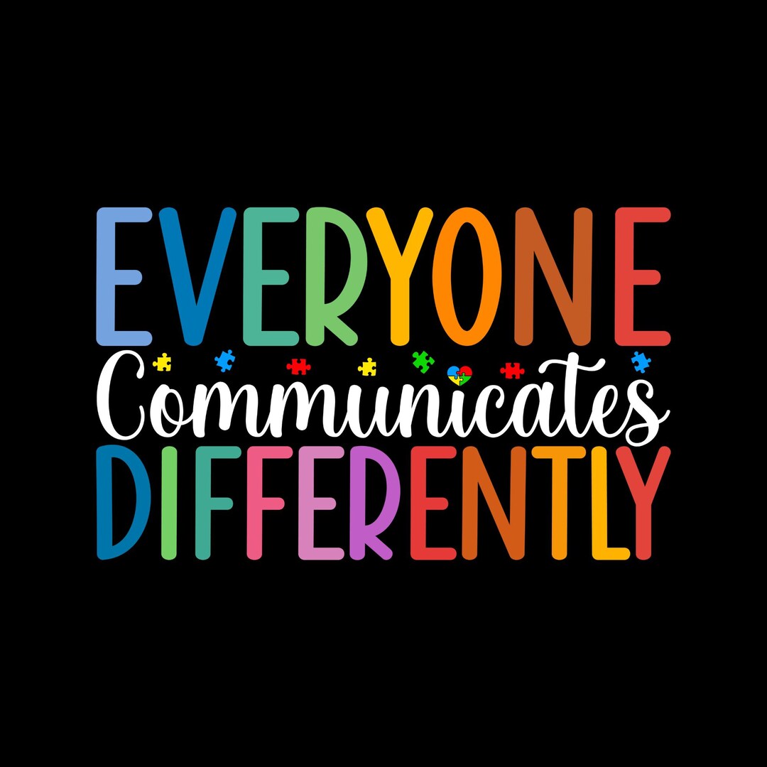 Everyone Communicates Differently Png, Autism Awareness Png, Mental ...