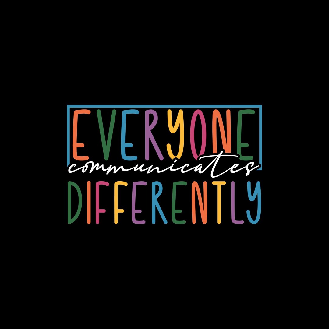 Everyone Communicates Differently Png, Autism Awareness Png, Mental ...