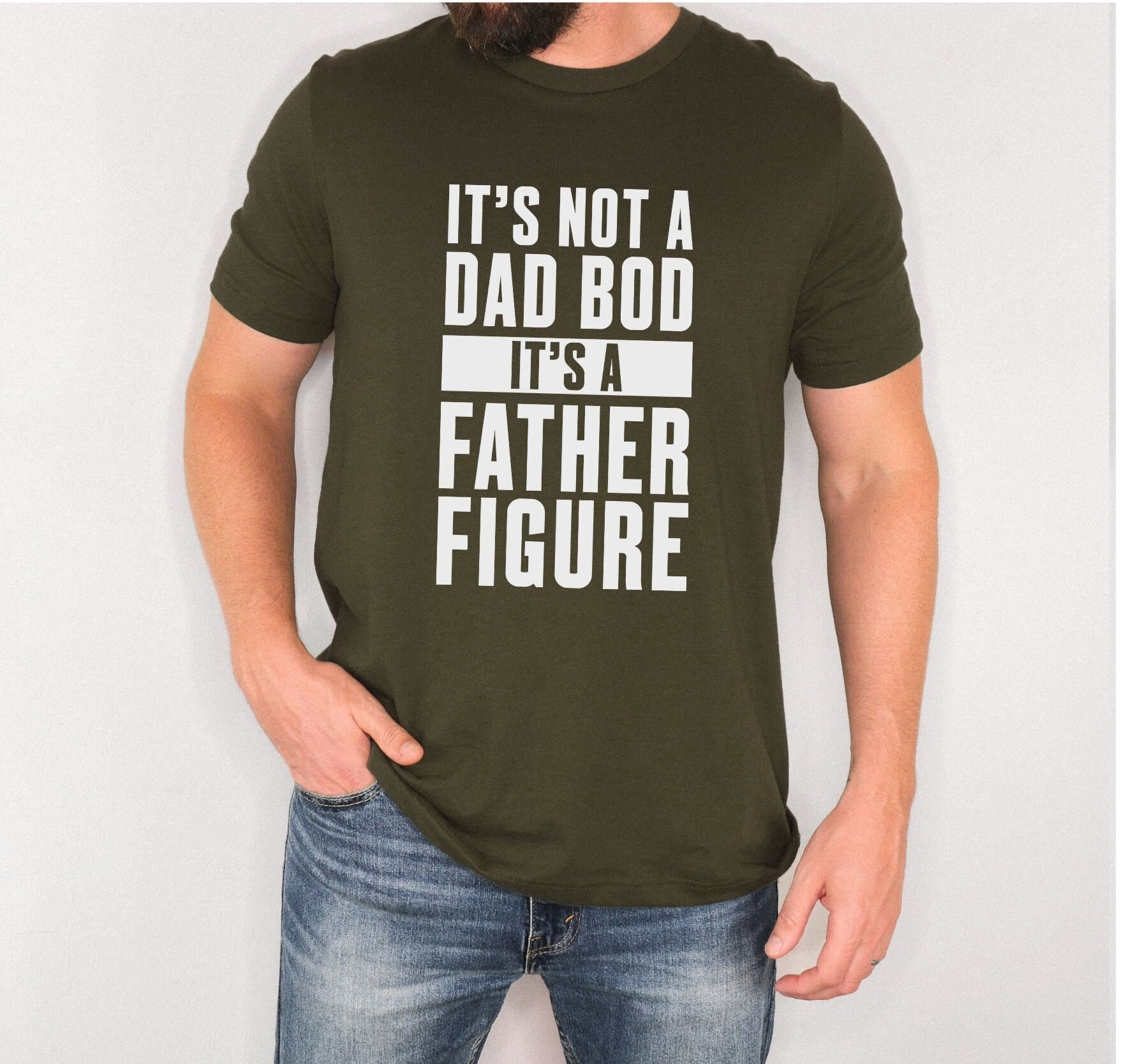 It's Not A Dad Bod It's A Father Figure Shirt Funny - Etsy