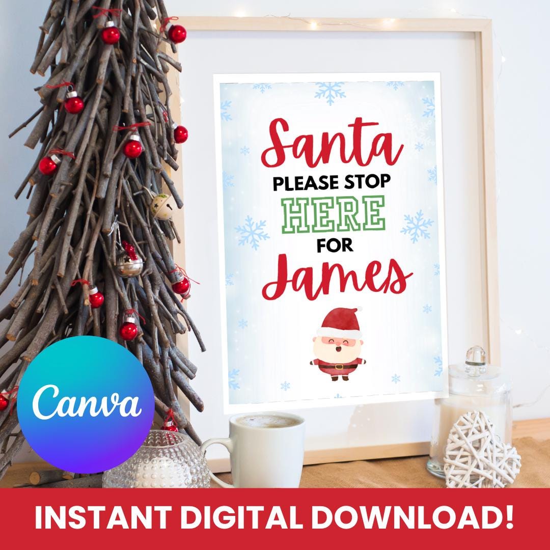 Festive Editable Childrens Santa Stop Here Sign Instant Printable ...