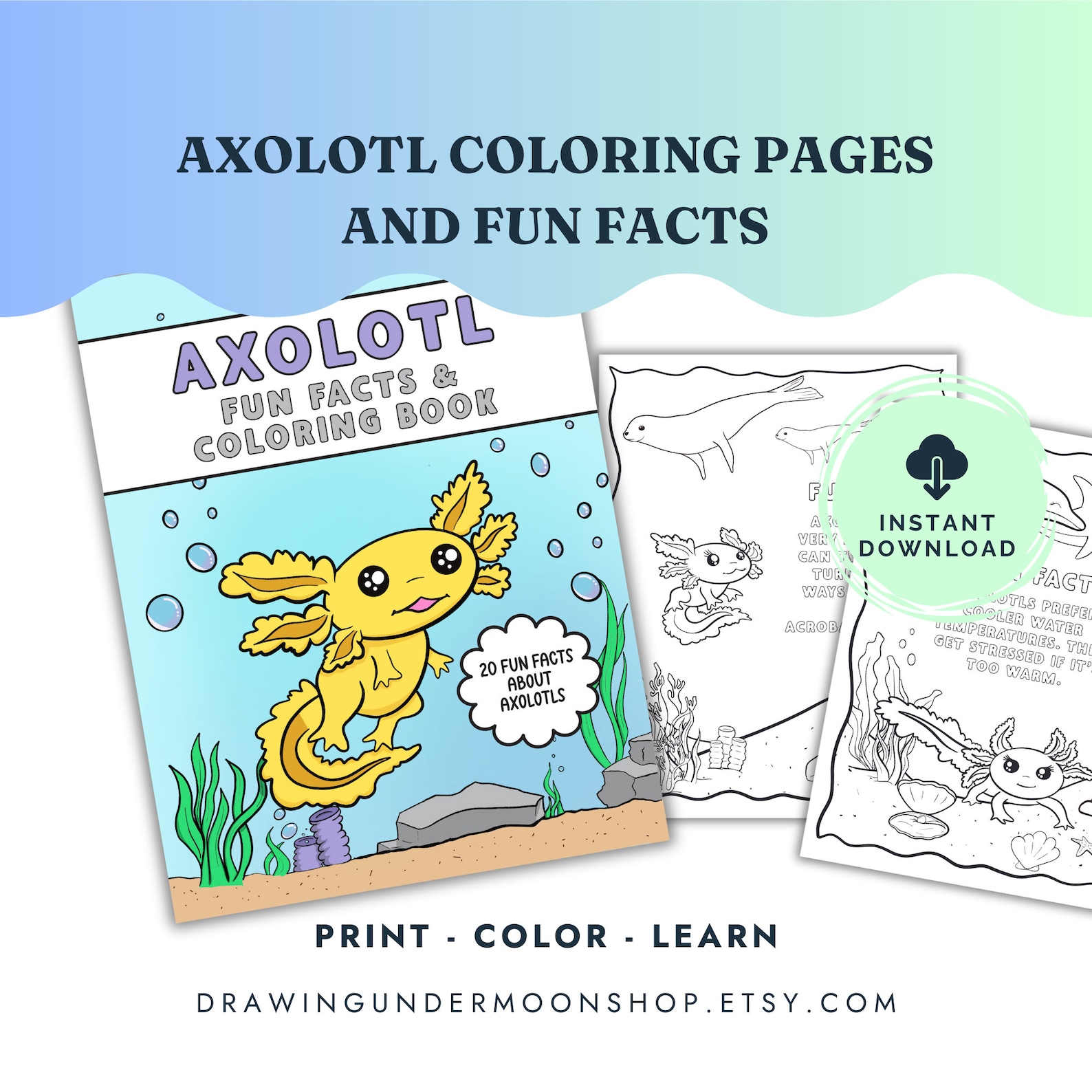 Printable Axolotl Coloring Pages and Fun Facts, Cute Axolotl Coloring ...