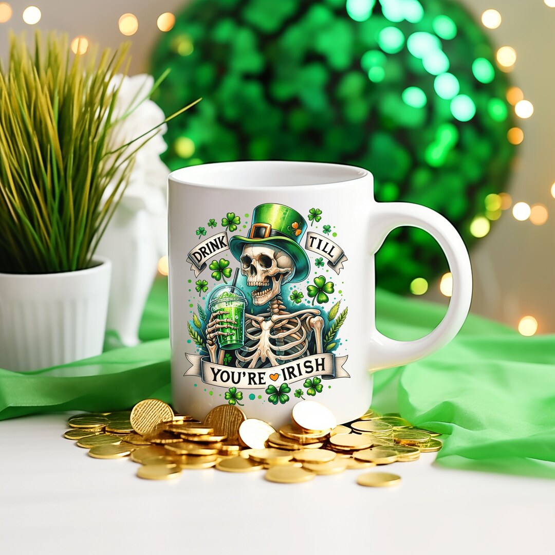 St. Patrick's Day Coffee Mug With Skeleton Shamrock, Drink Till You're ...
