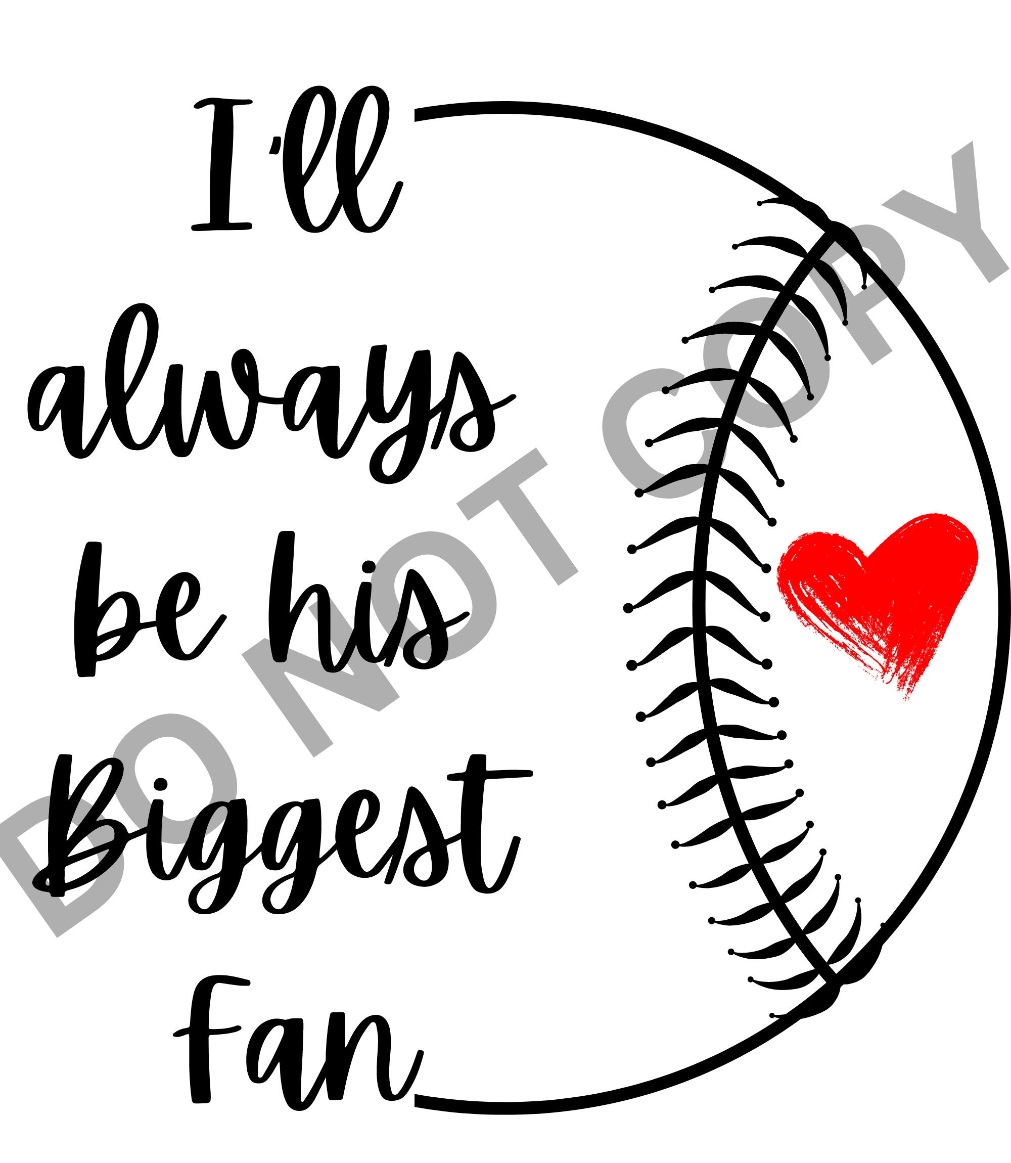 I'll Always Be His Biggest Fan PNG SVG, Digital Download - Etsy