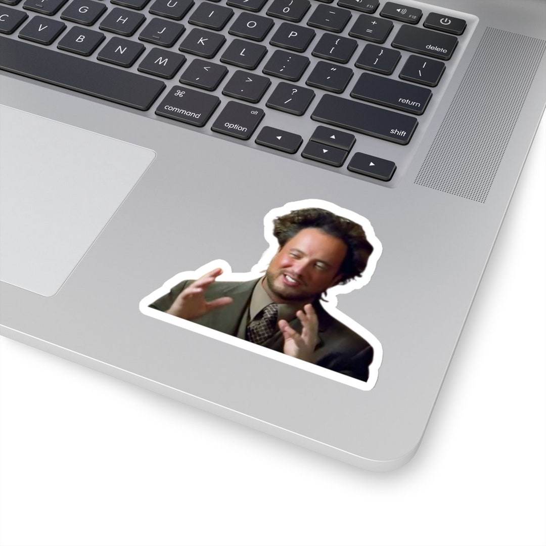 Internet Meme Stickers It's Aliens Ancient Aliens Meme Sticker Vinyl ...