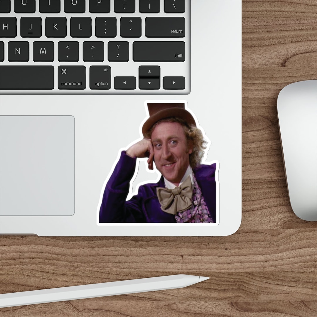 Willy Wanka Meme Sticker | Internet Troll | Sarcastic Meme | so Tell Me ...