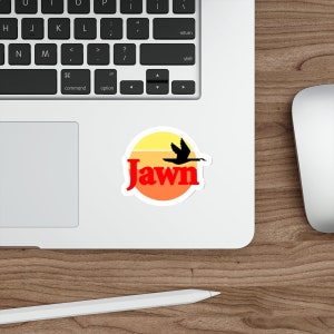 Jawn Kiss-cut Vinyl Decal | Philly | Philadelphia Slang, Lingo ...