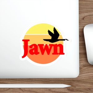 Jawn Kiss-cut Vinyl Decal | Philly | Philadelphia Slang, Lingo ...