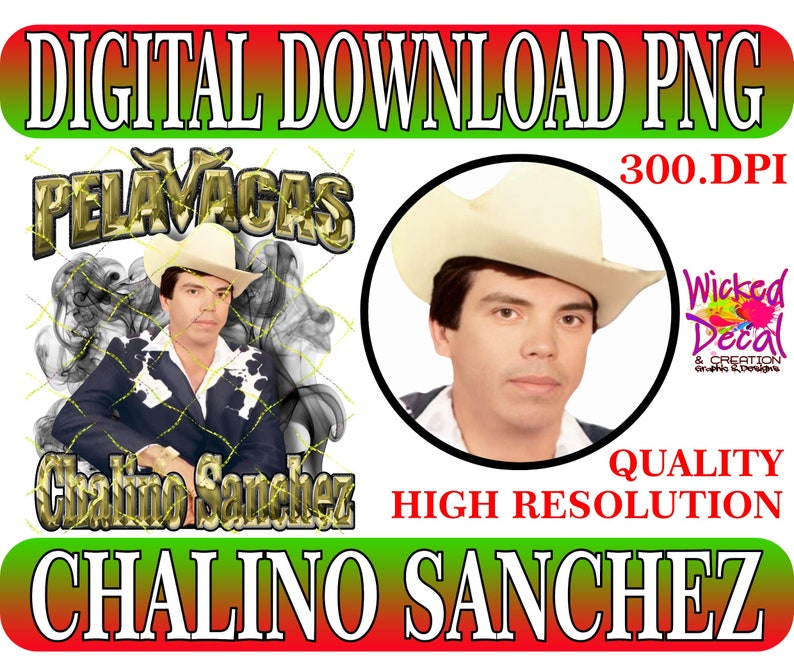 Chalino Sanchez Pelavacas Digital Download PNG - Etsy