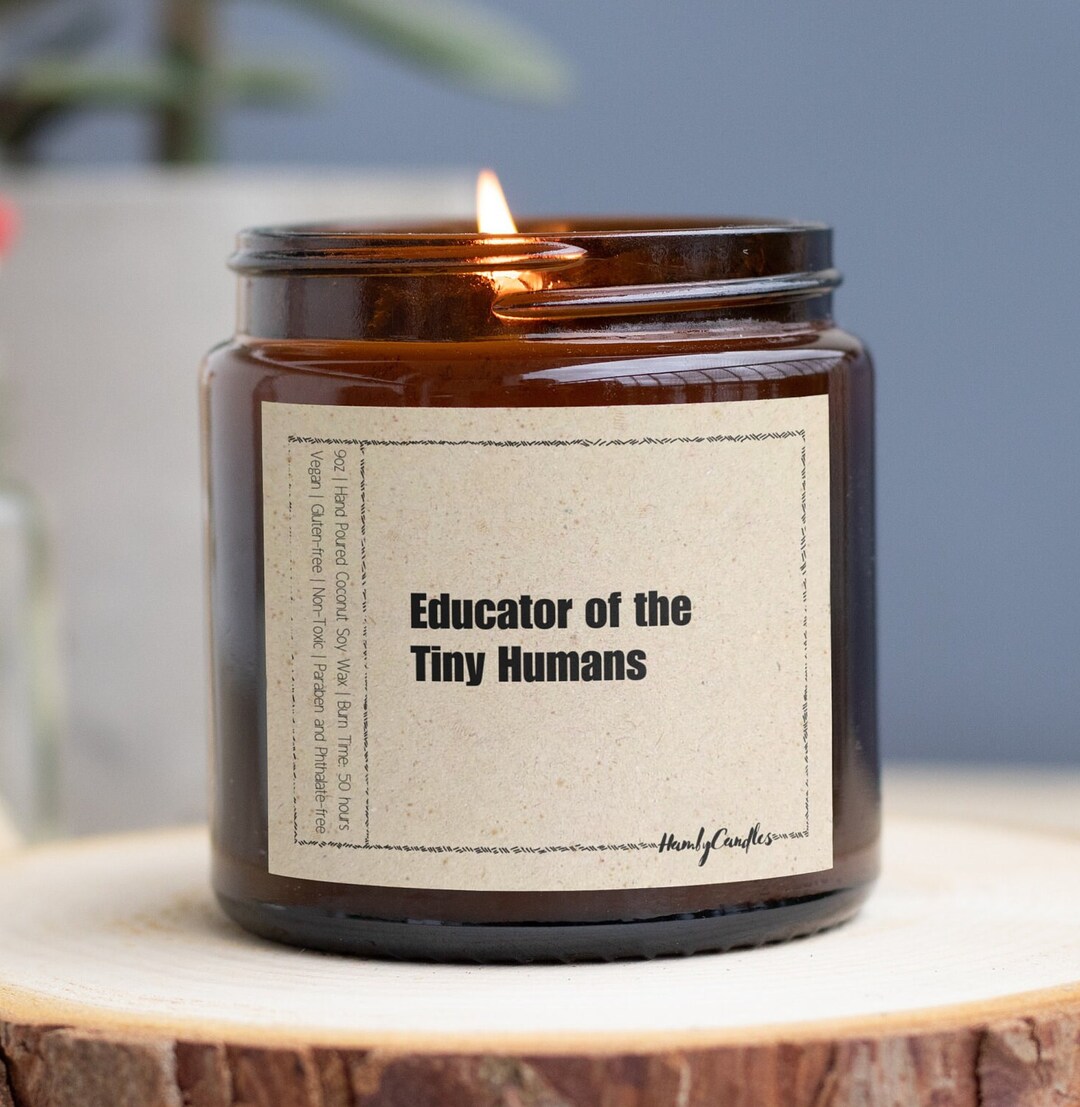 Educator of the Tiny Humans Funny Candle, Teacher Appreciation, Funny ...
