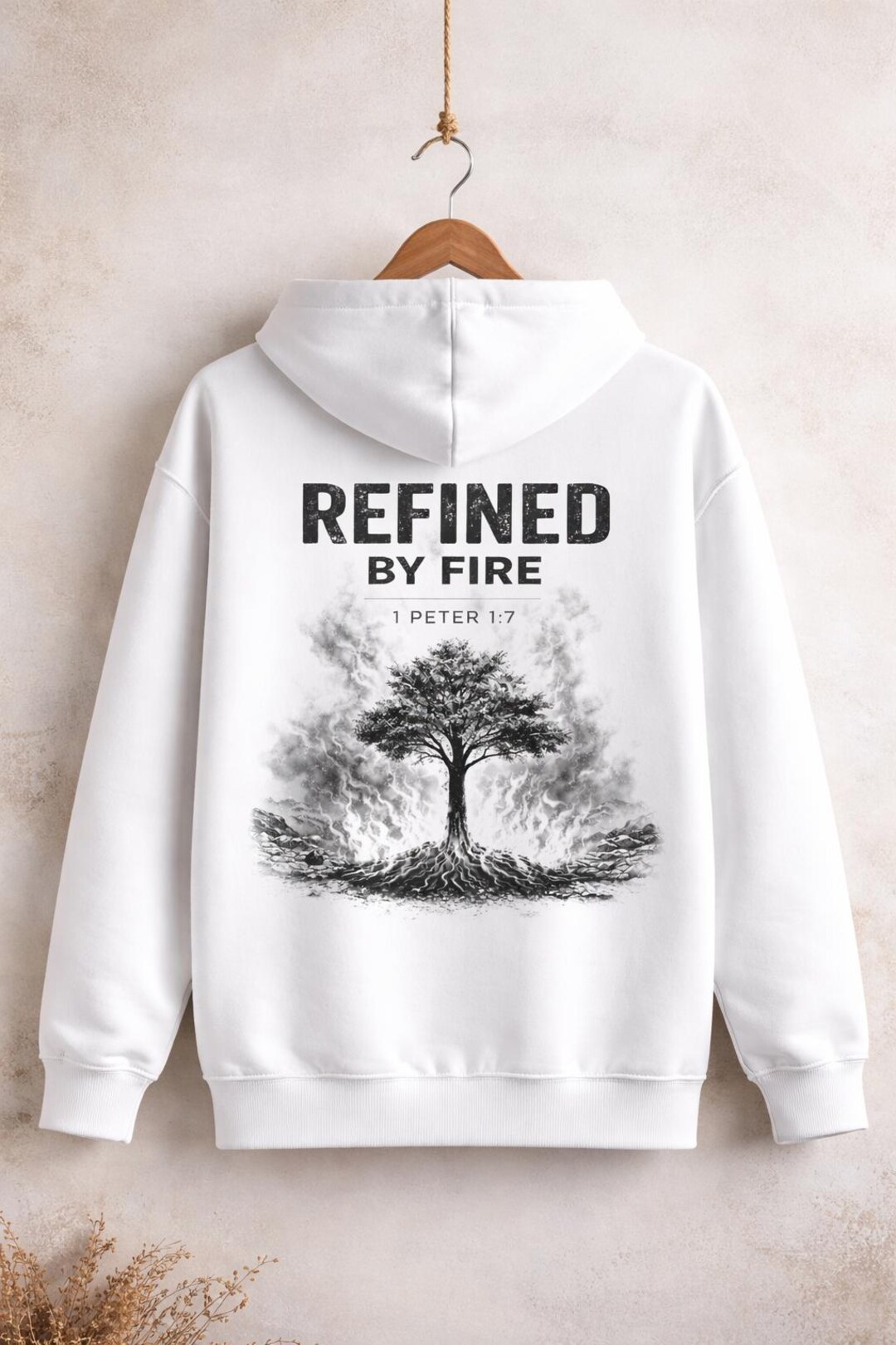 Refined by Fire Hoodie Christian Sweatshirt | 1 Peter 1:7 Bible Verse ...