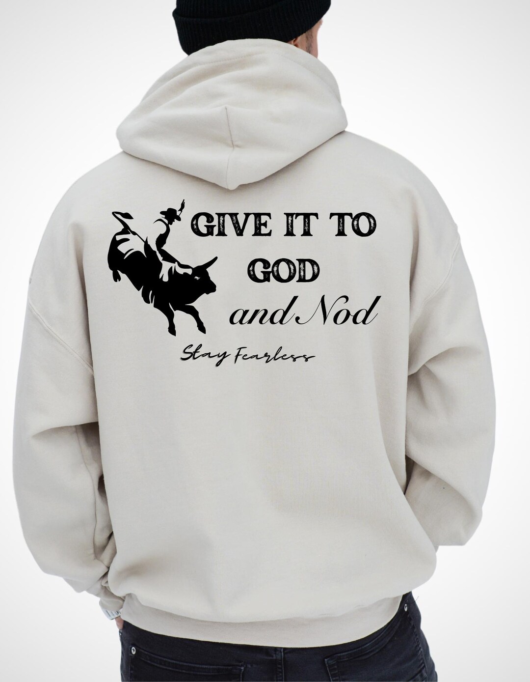 Give It to God and Nod, Stay Fearless Hoodie, Cowboy Courage, Christian ...