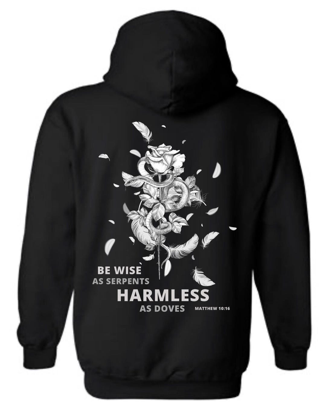 Christian Hoodie | Be Wise as Serpents, Harmless as Doves Christian ...