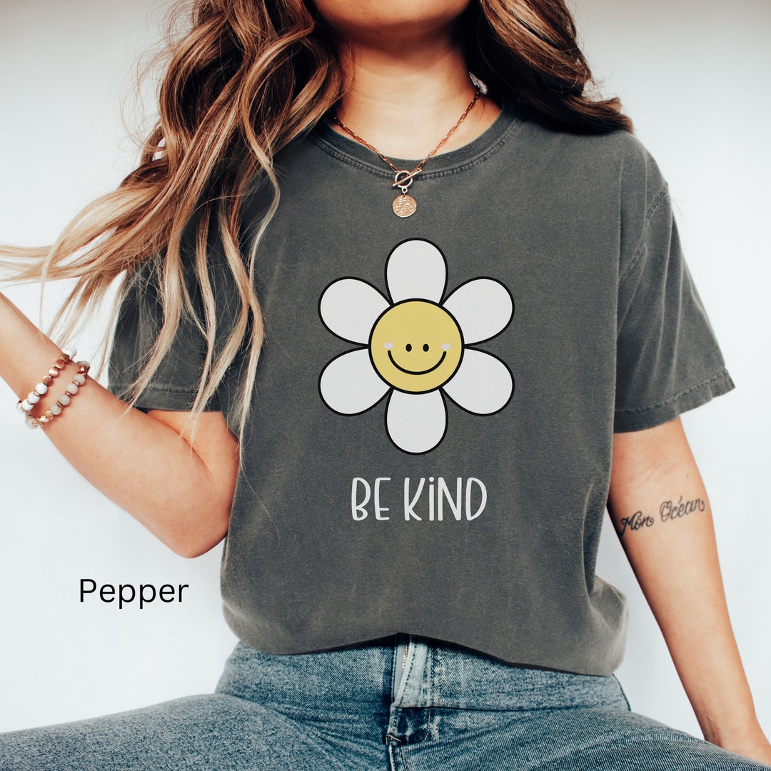Be Kind Flower Shirt, Always Be Kind Shirt, Kindness Shirt, Christian ...