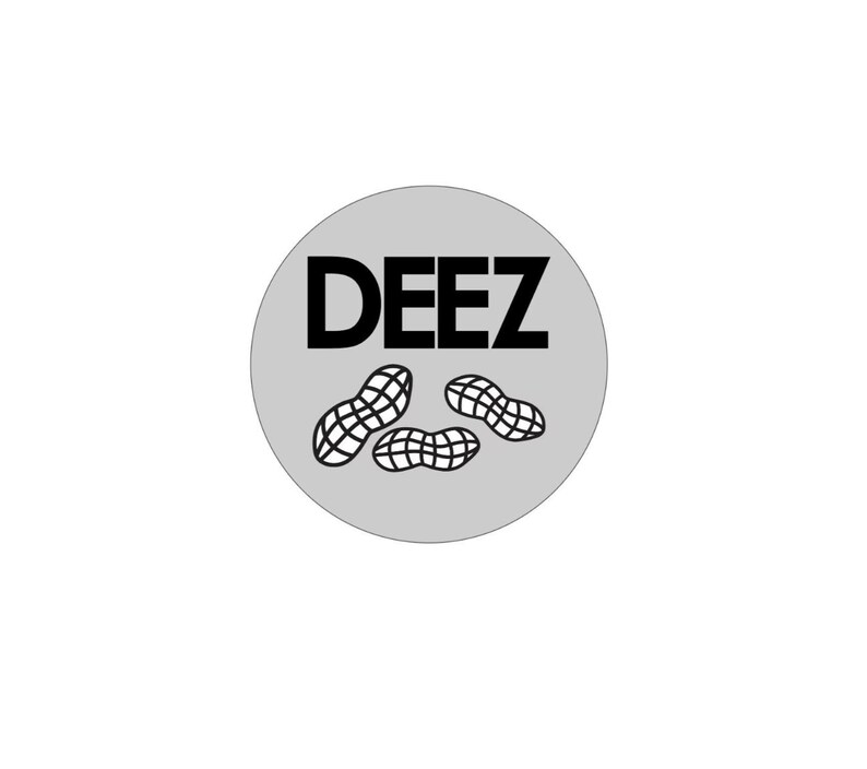 Deez Nuts SVG - Deez Nuts PNG - Funny Quotes - Funny Sayings - Hip Hop ...